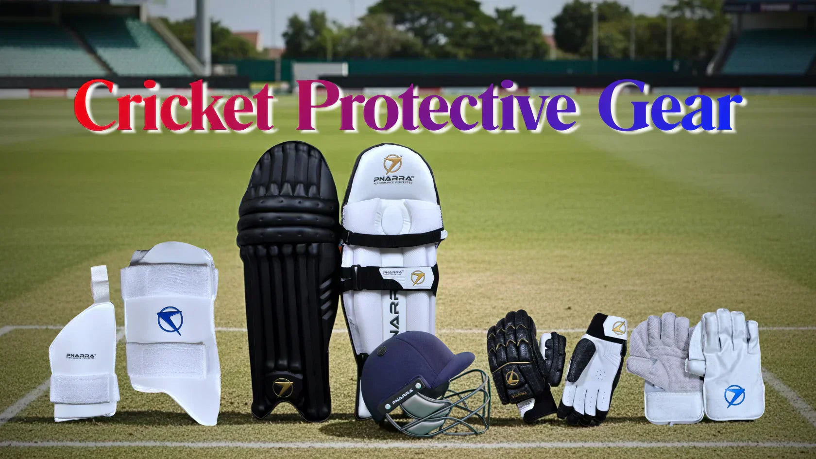Complete Guide to Cricket Protective Gear — Stay Safe, Play Fearless!